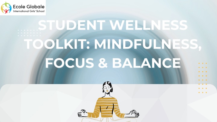 PPT - Student Wellness Toolkit: Mindfulness, Focus & Balance PowerPoint ...