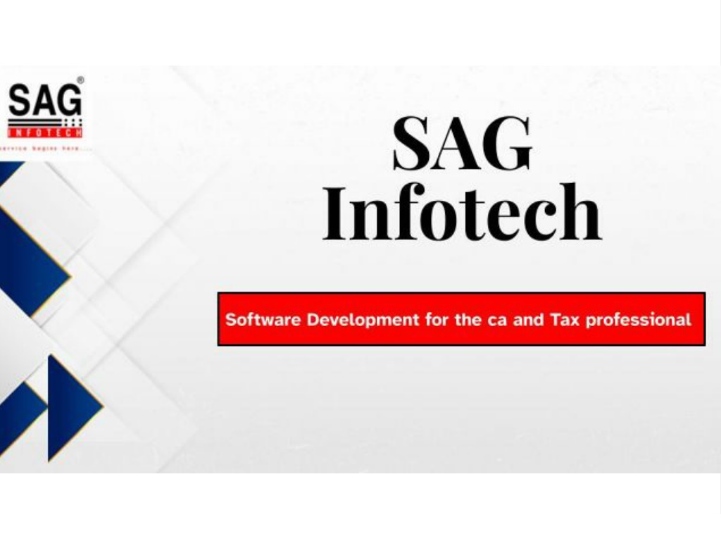 PPT - SAG Infotech: Essential Software Solutions for CAs, SMEs, and Tax ...