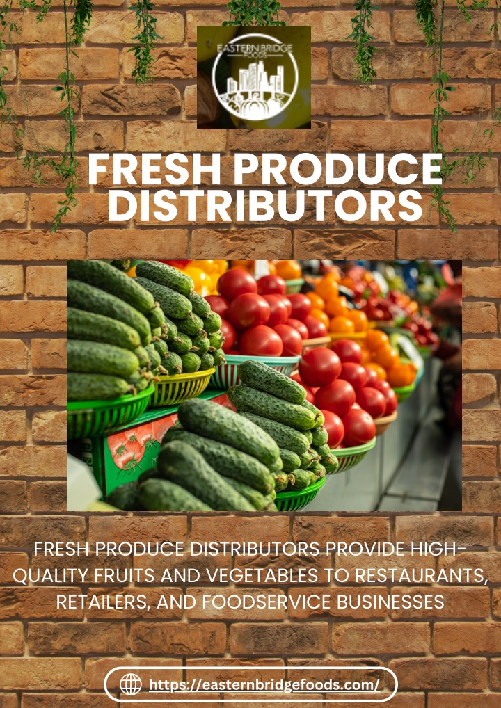 PPT - Reliable Fresh Produce Distributors Los Angeles for Foodservice ...