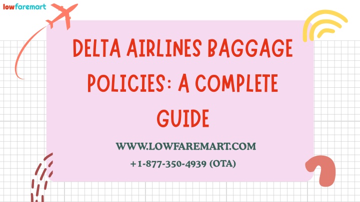 PPT - Delta Airlines Baggage Policies A Complete Guide PowerPoint ...