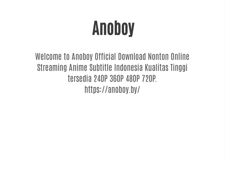 PPT - Anoboy PowerPoint Presentation, free download - ID:14725537