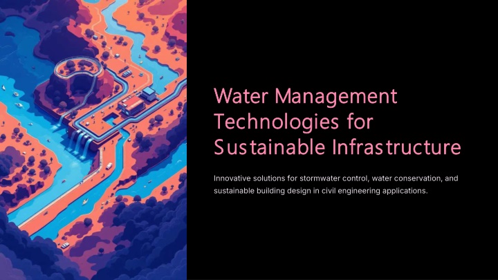 PPT - Water-Management-Technologies-for-Sustainable-Infrastructure ...