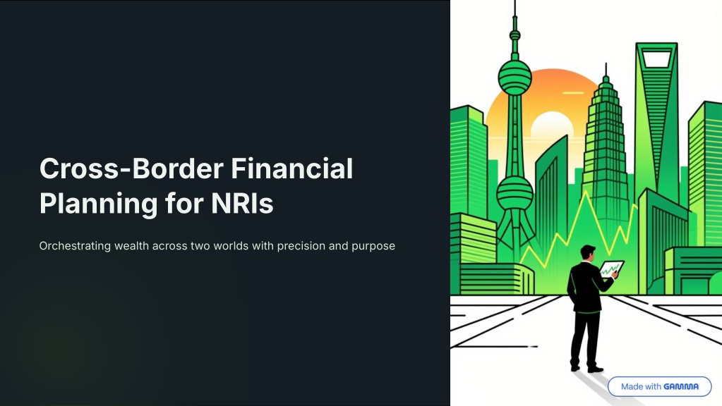 PPT - Cross-Border-Financial-Planning-for-NRIs PowerPoint Presentation ...
