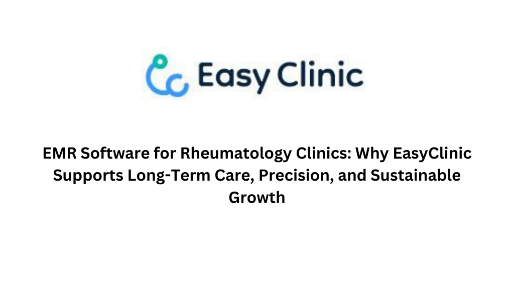 PPT - EMR Software for Rheumatology Clinics PowerPoint Presentation ...