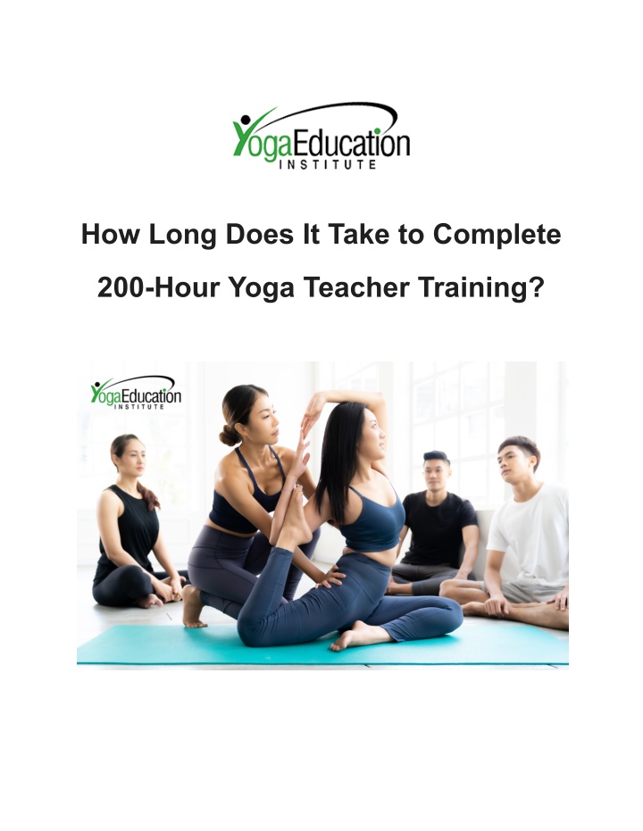 PPT - How Long Does It Take to Complete 200-Hour Yoga Teacher Training ...
