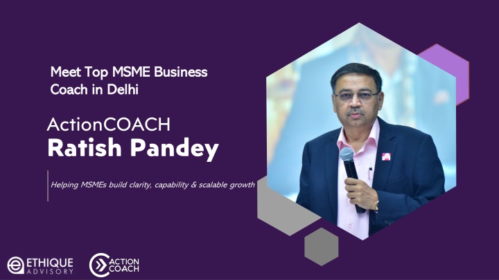 PPT - MSME Business Coach -Ratish Pandey PowerPoint Presentation, free ...