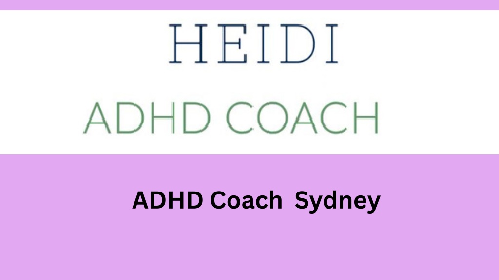 PPT - ADHD Coach Sydney PowerPoint Presentation, free download - ID ...