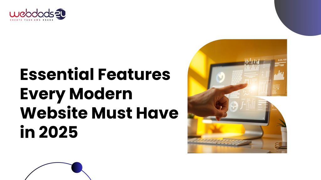 PPT - Essential Features Every Modern Website Must Have in 2025 ...