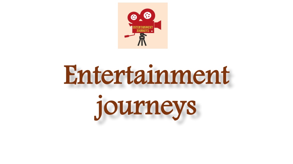 PPT - entertainment PowerPoint Presentation, free download - ID:14741379