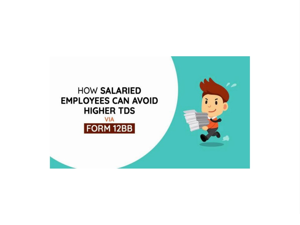 PPT - How Salaried Employees Can Prevent Excessive TDS by Filing Form ...