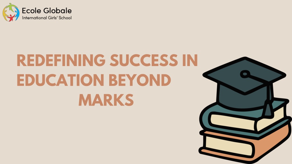 PPT - Redefining Success in Education Beyond Marks PowerPoint ...