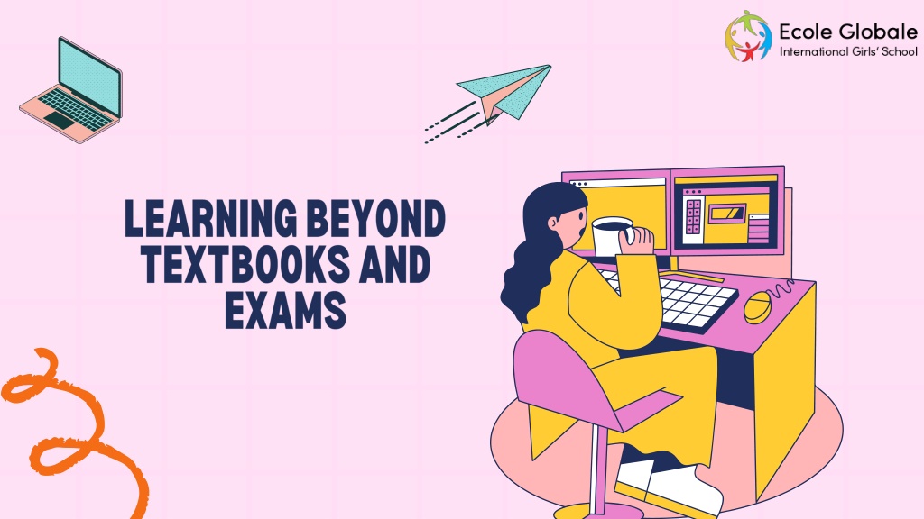 PPT - Learning Beyond Textbooks and Exams PowerPoint Presentation, free ...