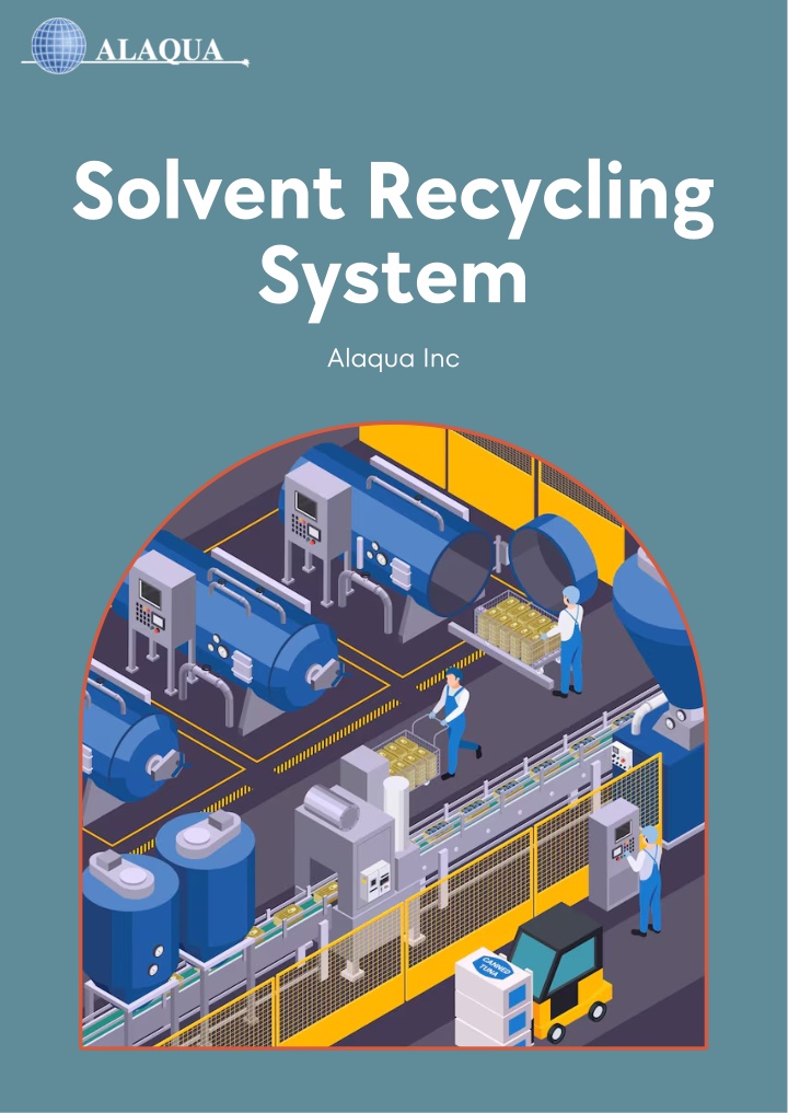 PPT - Solvent Recycling System Solutions by ALAQUA, Inc. PowerPoint ...