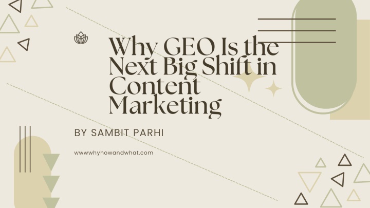 PPT - Why GEO Is the Next Big Shift in Content Marketing PowerPoint ...