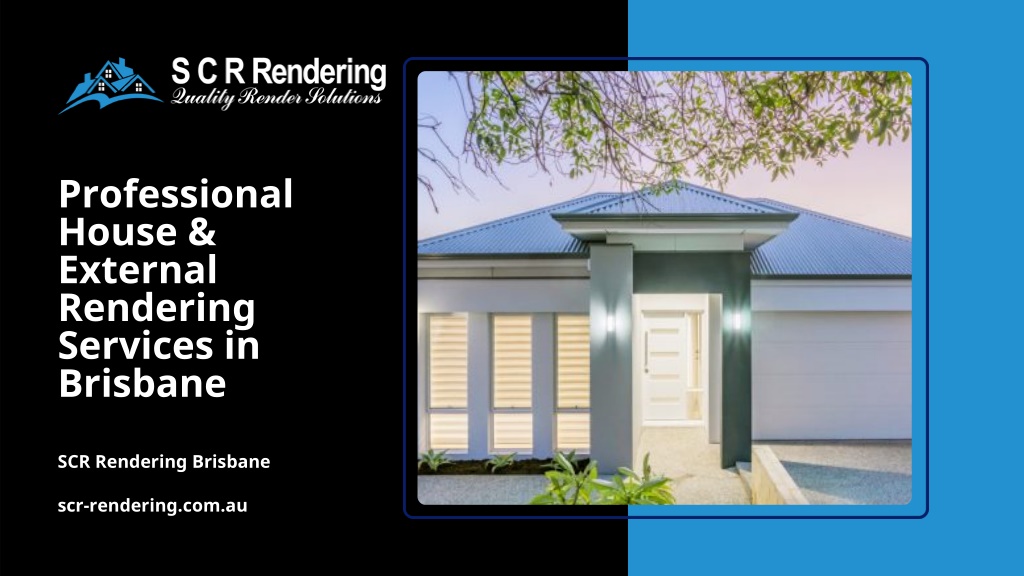 PPT - Professional House & External Rendering Services in Brisbane ...