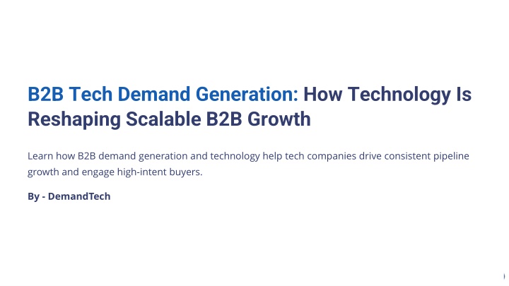 PPT - B2B-Tech-Demand-Generation-How-Technology-Is-Reshaping-Scalable ...