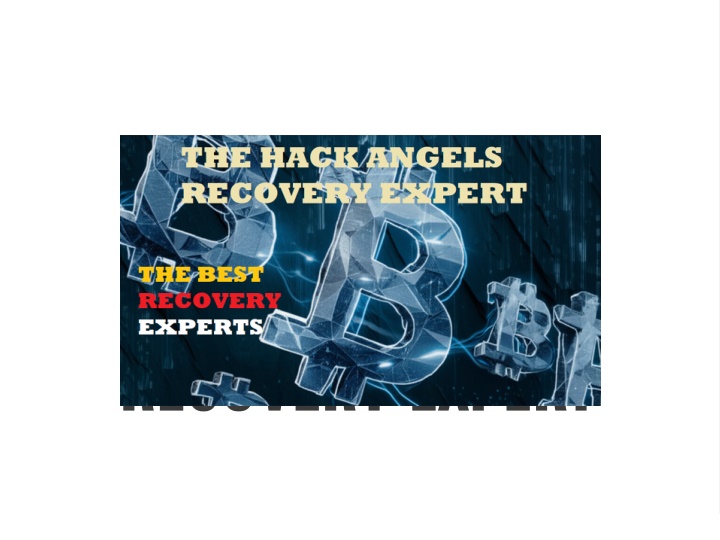 PPT - THE HACK ANGELS RECOVERY EXPERT // THE BEST RECOVERY EXPERTS ...