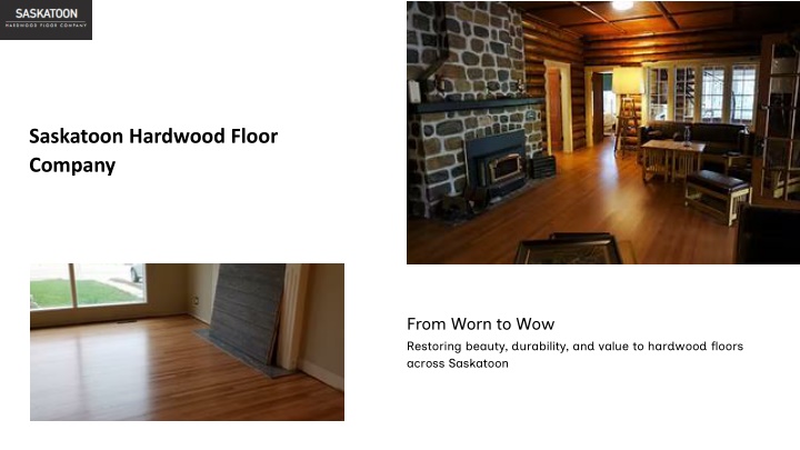 PPT - Saskatoon Hardwood Floor Company Setting the Standard Among ...