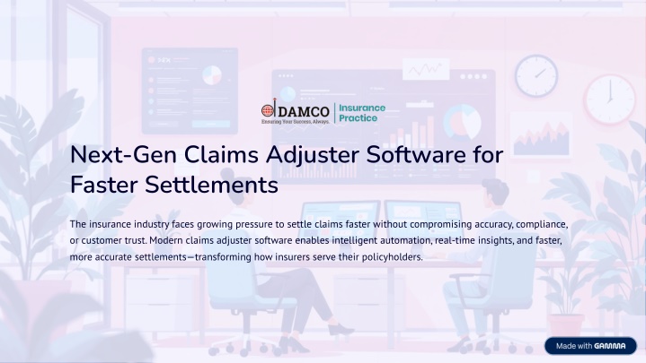 PPT - Next-Gen Claims Adjuster Software for Faster Settlements ...