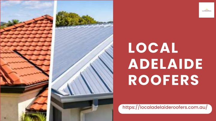 PPT - Choosing the Right Roof for Your Adelaide Home PowerPoint ...