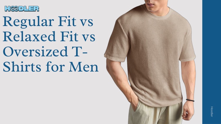 PPT - Regular Fit vs. Relaxed Fit vs. Oversized Choose Your Signature ...