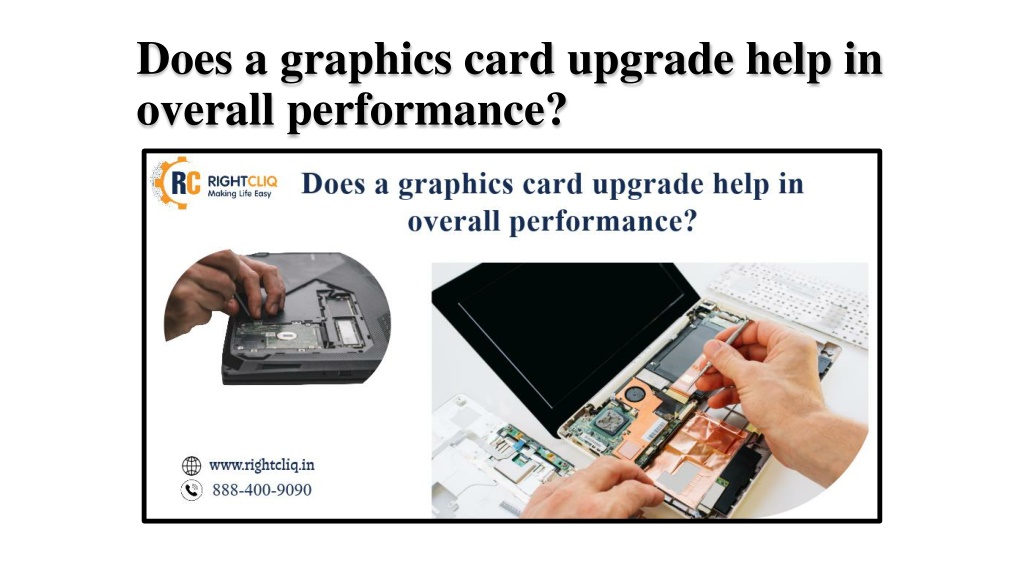 PPT - Does a graphics card upgrade help in overall performance ...