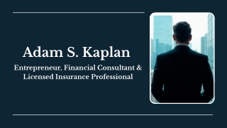 Adam S. Kaplan Online Presentations Channel