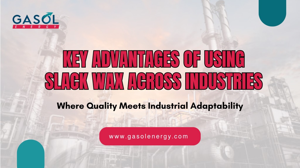 PPT - Key Advantages of Using Slack Wax Across Industries PowerPoint Presentation - ID:14786481