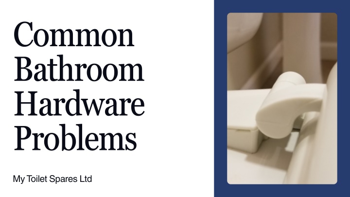 PPT - Common Bathroom Hardware Problems and How to Solve Them ...
